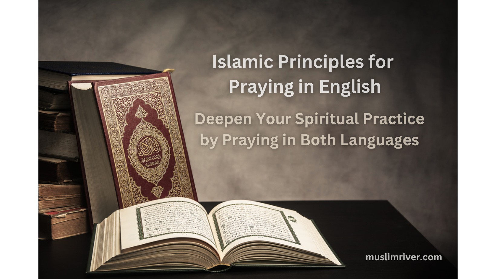 Can You Pray in English in Islam? - MuslimRiver.com