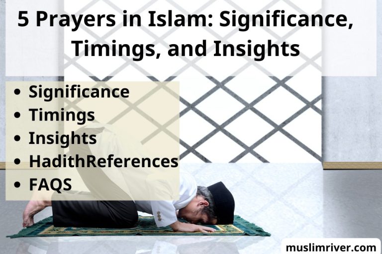5 Prayers in Islam: Significance, Timings, and Insights - MuslimRiver.com